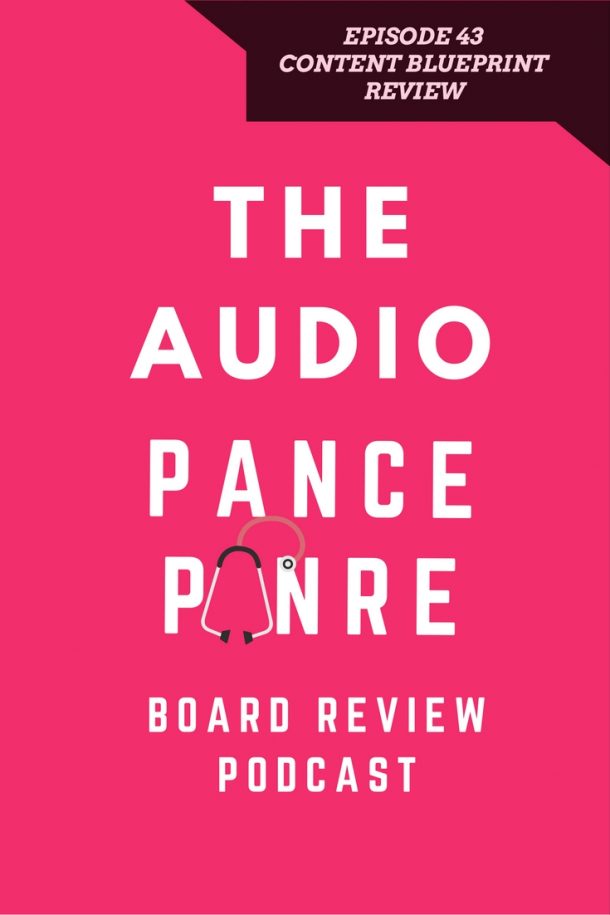 Episode 43: The Audio PANCE and PANRE Board Review Podcast | The ...