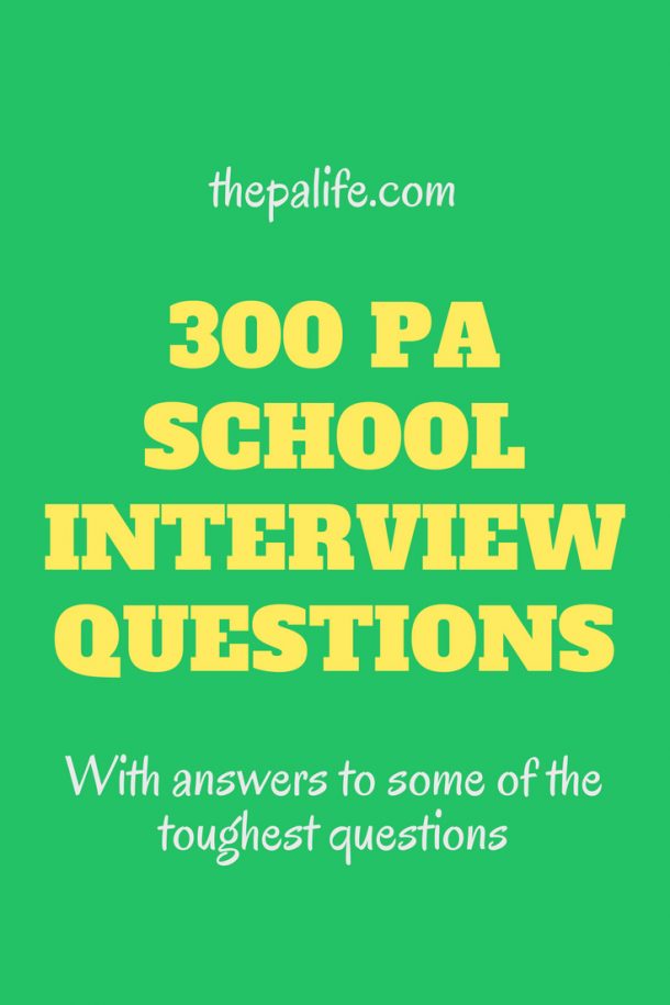 300 PA School Interview Questions | The Physician Assistant Life