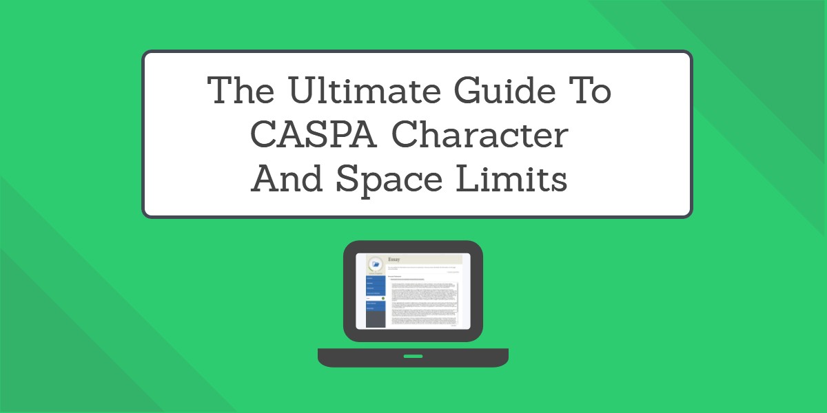CASPA Character and Space Limits | The Ultimate Guide | The Physician ...