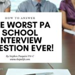 5 Best Ways to Give a Memorable PA School Interview | The Physician ...