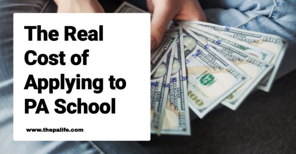 Sticker Shock Alert! This is The Real Cost of Applying to PA School in ...