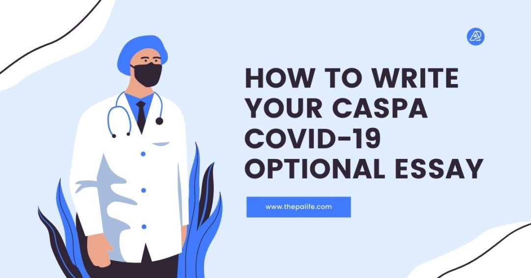 How to Write Your CASPA COVID-19 Optional Essay | The Physician ...