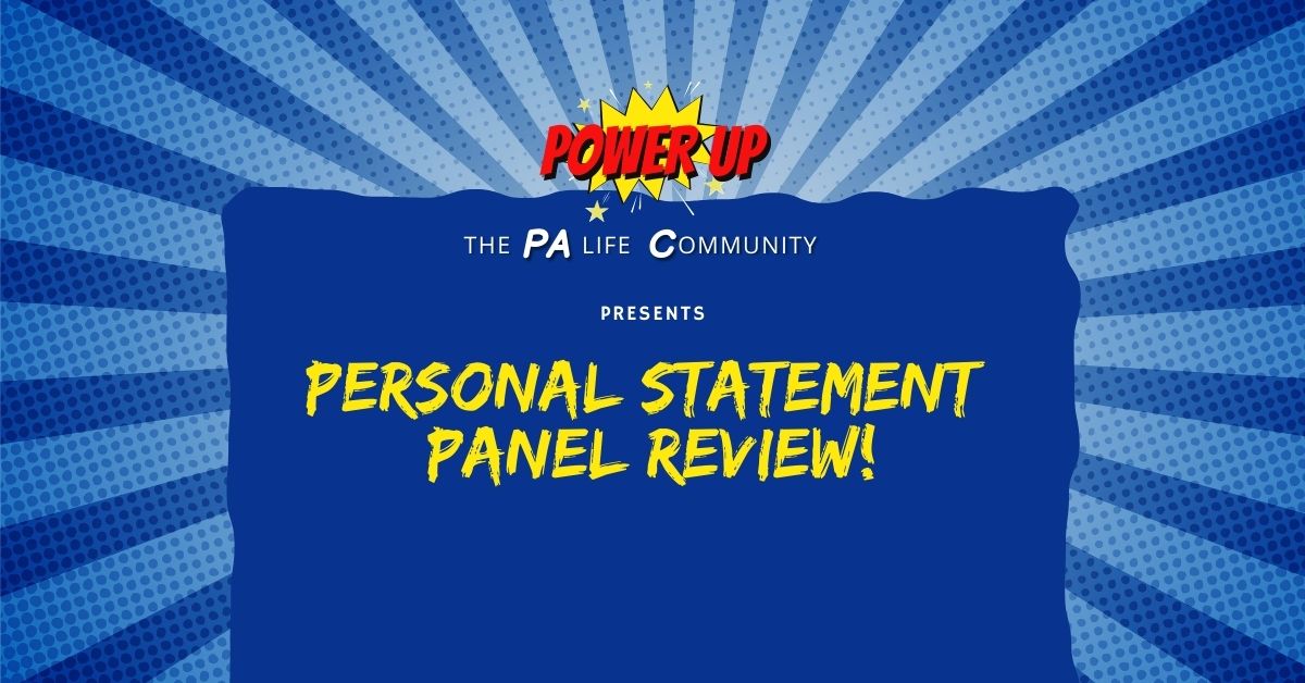 Personal Statement Panel Review (Replay) | The Physician Assistant Life