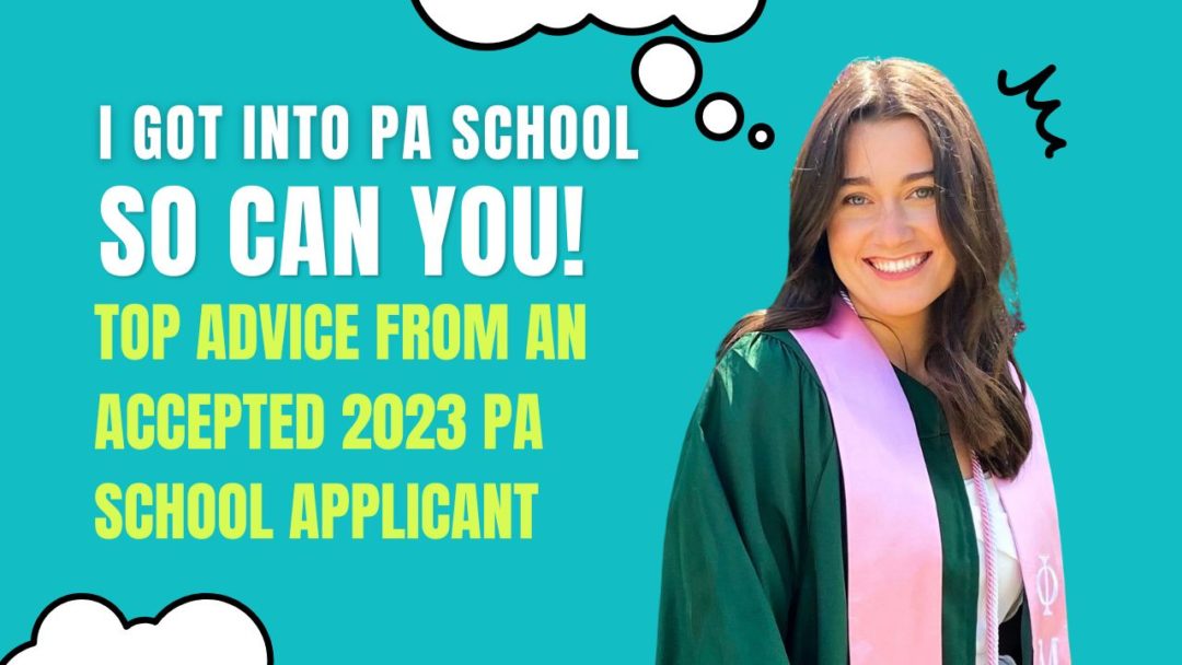 I got into PA School and So Can You! Top Advice from an Accepted 2022 ...