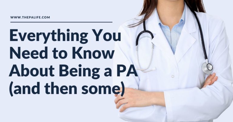 Everything You Need to Know About Being a PA (and then some) | The PA Life